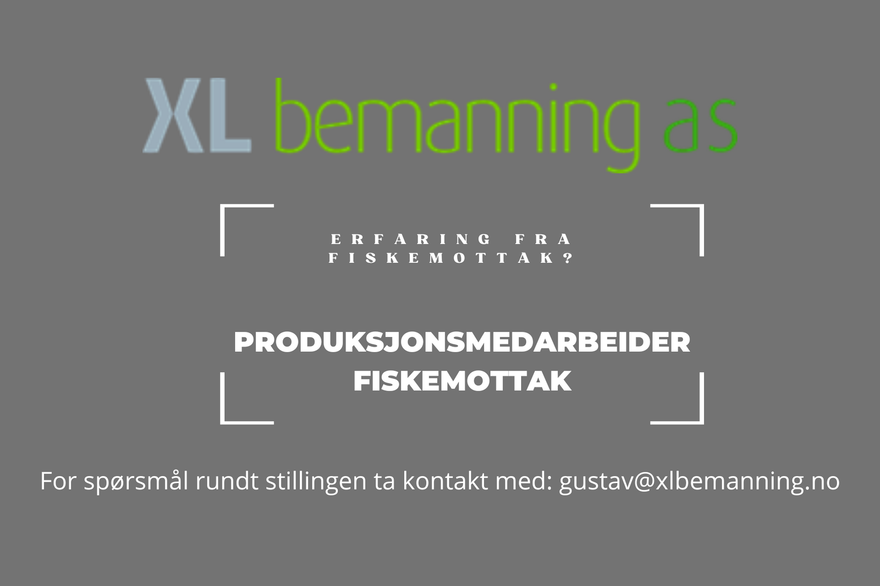 Har du erfaring i fra fiskemottak?